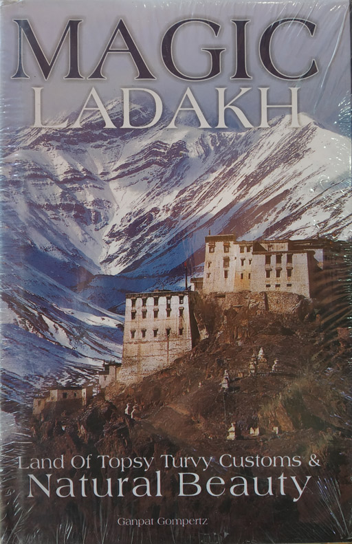 Magic Ladakh Land of Topsy Turvy Customs & Natural Beauty - Lafz Bookstore
